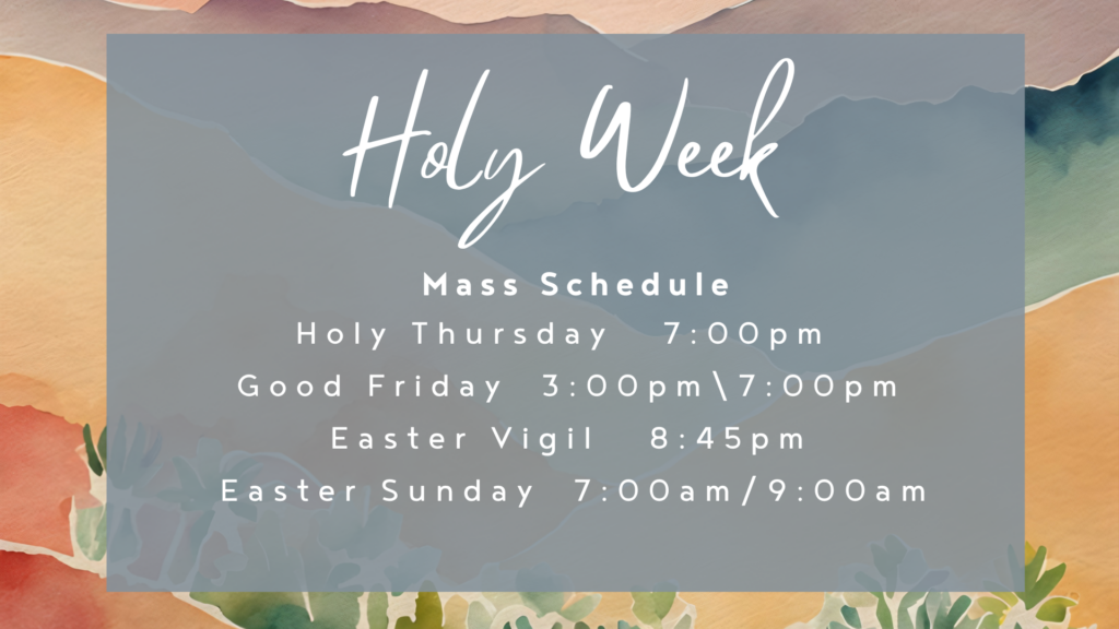 Holy week Mass Schedule 2025 - St Joseph Springfield